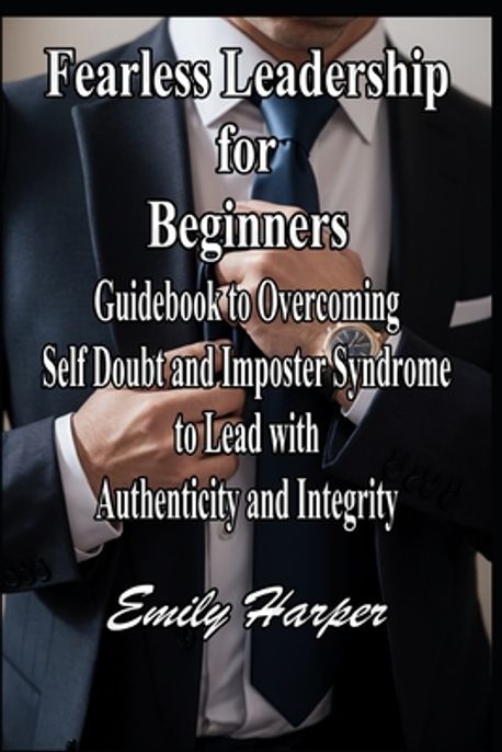 Fearless Leadership for Beginners | Harper, Emily - 교보문고