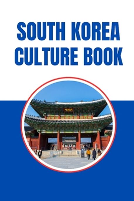 South Korea Culture Book | Reed, Beth - 교보문고