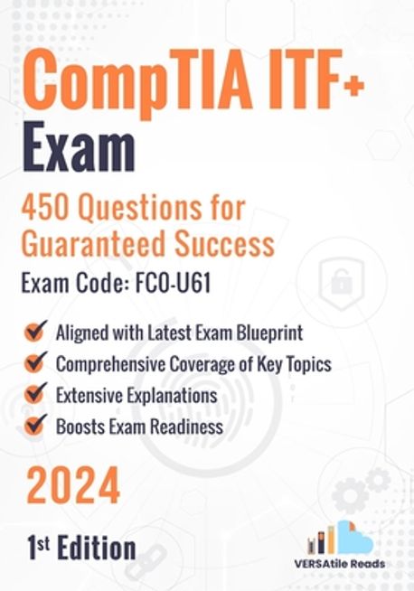 CompTIA ITF+ Exam | Reads, Versatile - 교보문고