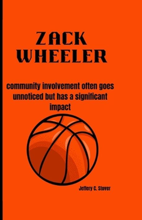 Zack wheeler | C. Stover, Jeffery - 교보문고