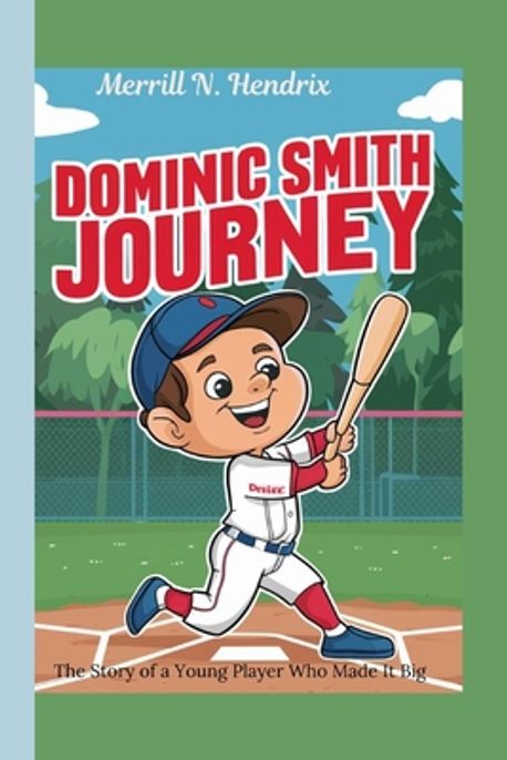 Dominic Smith Journey | N. Hendrix, Merrill - 교보문고