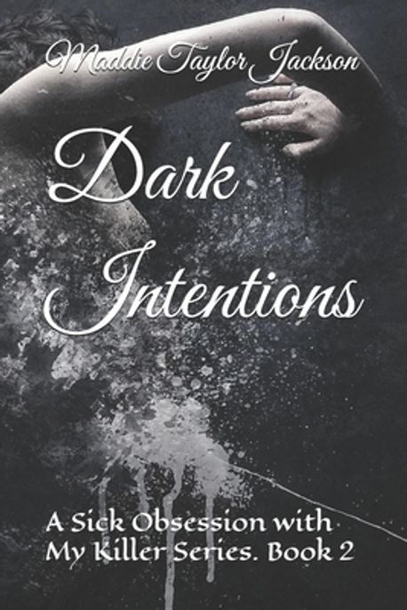 Dark Intentions | Jackson, Maddie Taylor - 교보문고