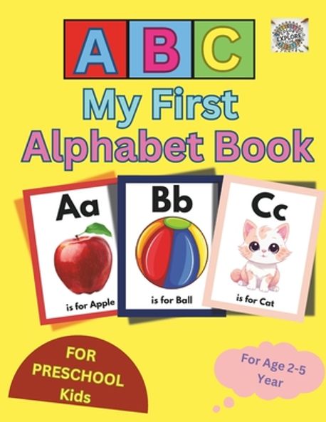 My First Alphabet Book for Kids Age 2-5 Years for Learning ABC with Fun ...