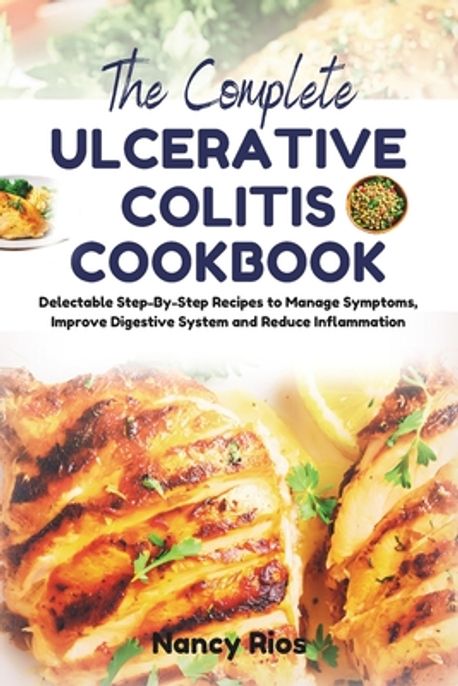 The Complete Ulcerative Colitis Cookbook | Rios, Nancy - 교보문고