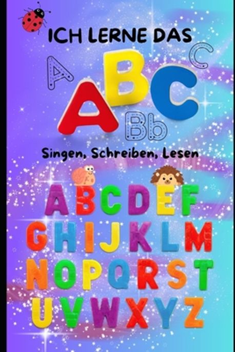 Ich lerne das ABC - ab 3 Jahren - Von A-Z - 55 Seiten Buchstaben ...
