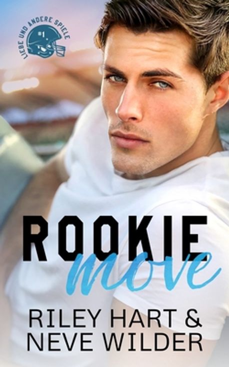 Rookie Move | Hart, Riley - 교보문고