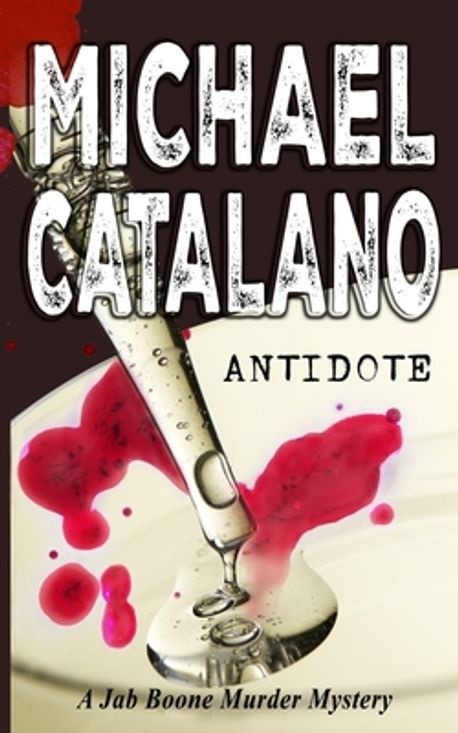 Antidote (Book 22 | Catalano, Michael - 교보문고
