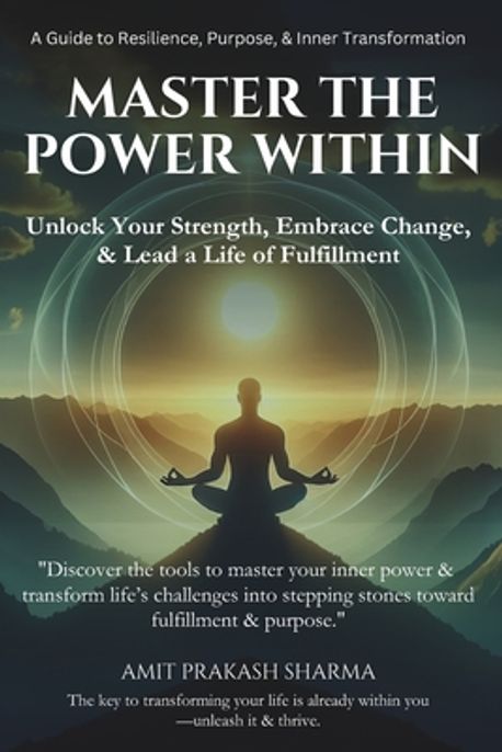 Master the Power Within | Sharma, Amit Prakash - 교보문고