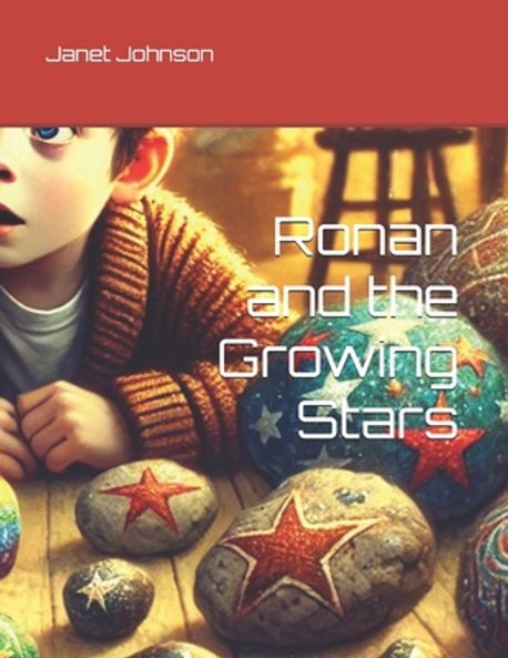 Ronan and the Growing Stars | Johnson, Janet L. - 교보문고