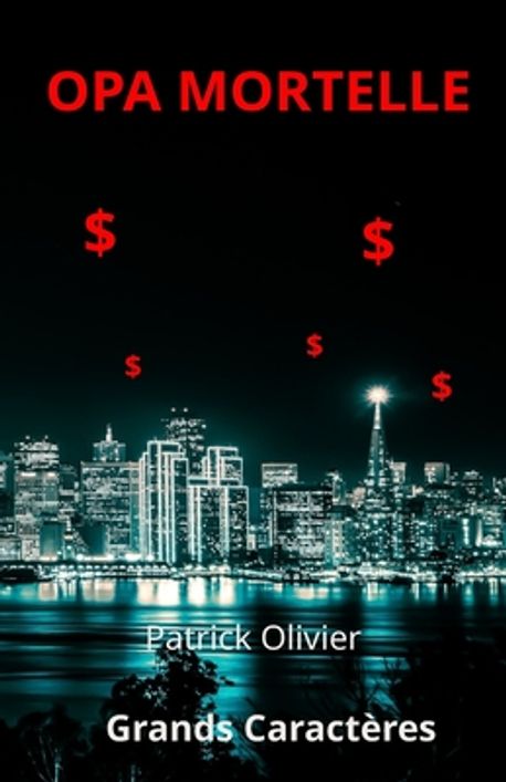 Opa Mortelle | Olivier, Patrick - 교보문고