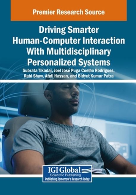 Driving Smarter Human-Computer Interaction With Multidisciplinary Personalized Systems | Tikadar ...