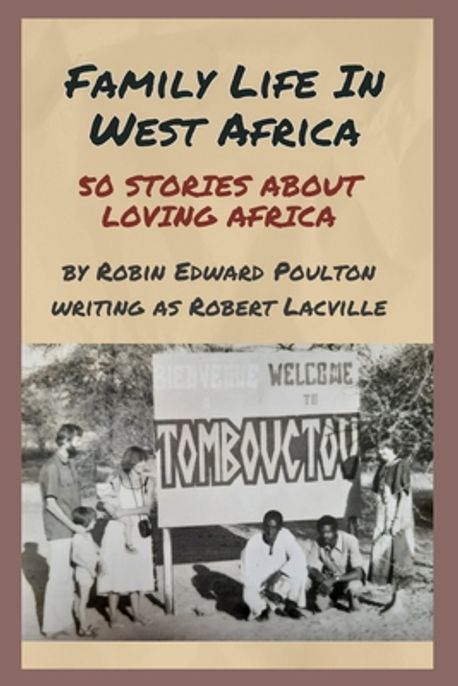 Family Life in West Africa | Lacville, Robert - 교보문고