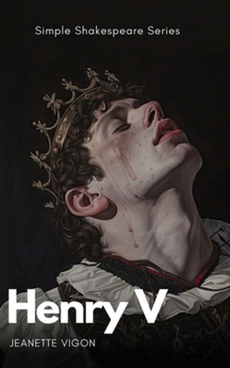 Henry V Simple Shakespeare Series | Vigon, Jeanette - 교보문고