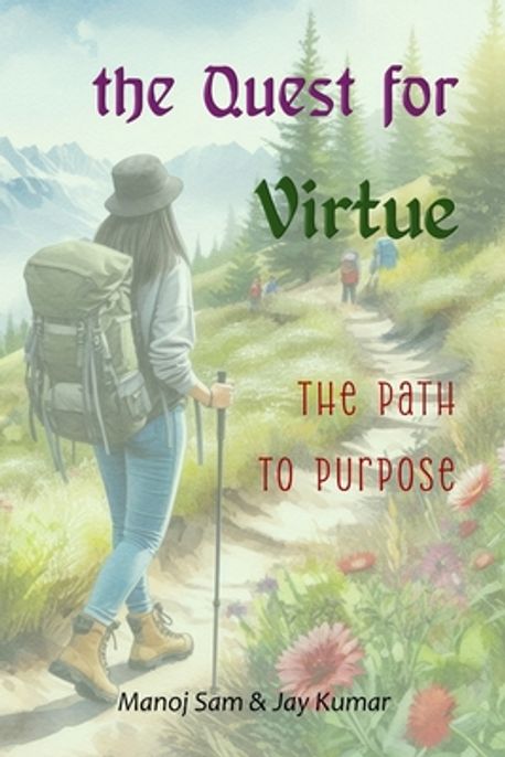 The Quest for Virtue | Kumar, Jay - 교보문고