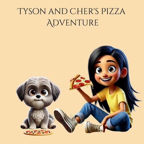 Tyson and Cher's Pizza Adventure | Publishing, Galaxy - 교보문고