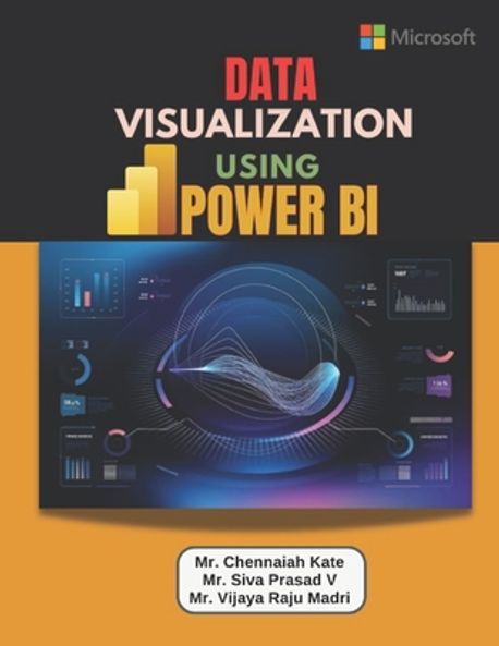 Data Visualization Using Power Bi | V, Siva Prasad - 교보문고