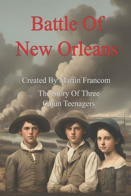 Battle Of New Orleans | Francom, Martin - 교보문고