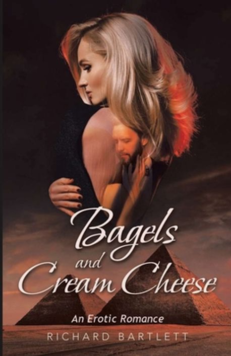 Bagels and Cream Cheese | Bartlett, Richard - 교보문고