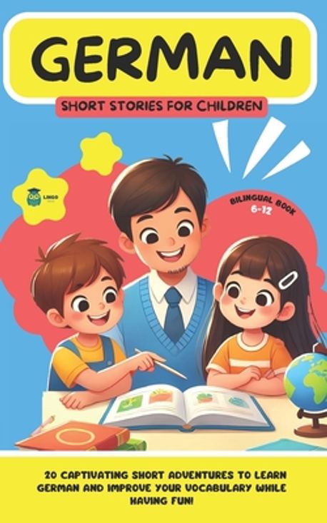 GERMAN Short Stories for Children ( Bilingual ) | Facile, Lingo - 교보문고