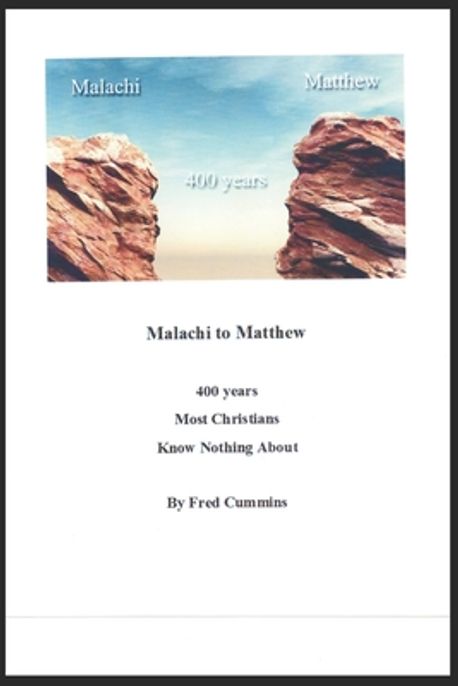 Malachi to Matthew 400 years Most Christians Know Nothing About ...