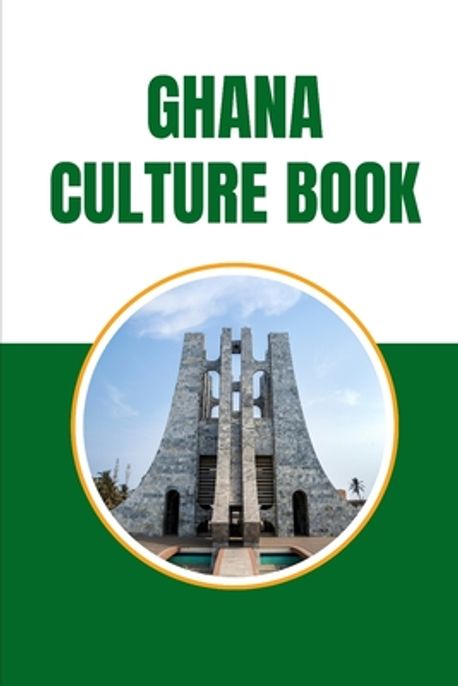 Ghana Culture Book | Reed, Beth - 교보문고