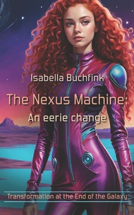 The Nexus Machine | Eales, Jenni - 교보문고