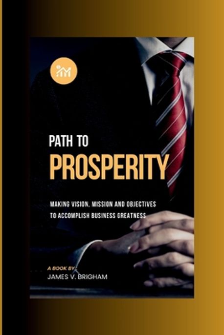 Path to Prosperity | V. Brigham, James - 교보문고