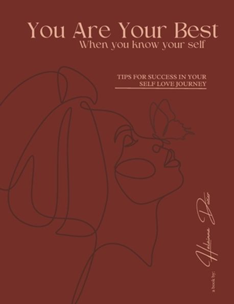 You Are Your Best When You Know Your self | Dozier, Halainna M. - 교보문고