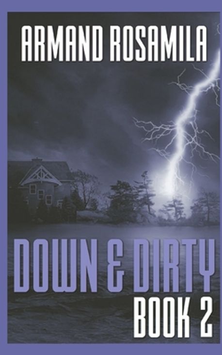 Down & Dirty - Book 2 | Rosamilia, Armand - 교보문고