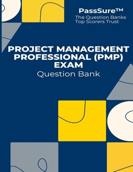 Project Management Professional (PMP) Exam Question Bank | Question ...