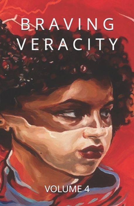 Braving Veracity | Crowl, Jace - 교보문고