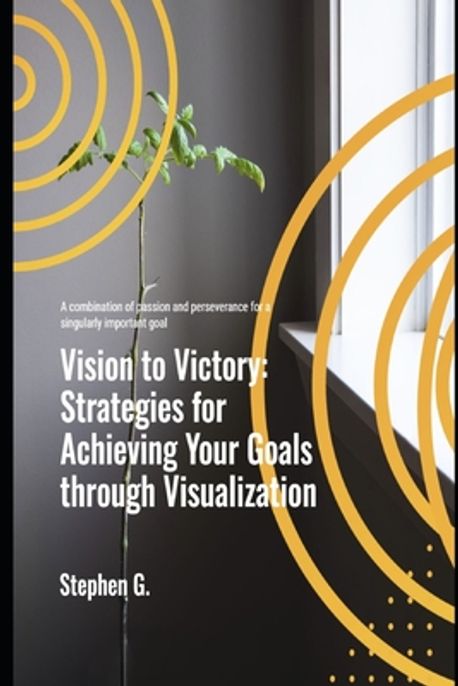 Vision to Victory | G, Stephen - 교보문고