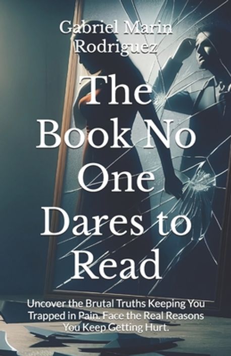 The Book No One Dares to Read | Marin Rodriguez, Gabriel - 교보문고