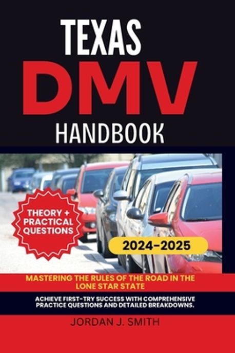 Texas DMV Handbook | Smith, Jordan J. - 교보문고