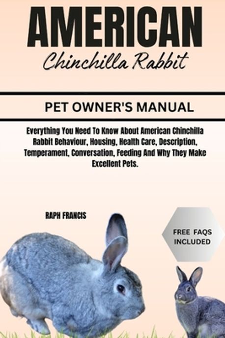 American Chinchilla Rabbit | Francis, Raph - 교보문고