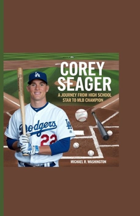 Corey Seager | R. Washington, Michael - 교보문고