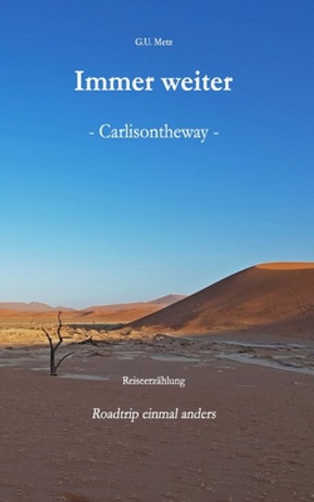 Immer weiter | Metz, Gerd Uwe - 교보문고