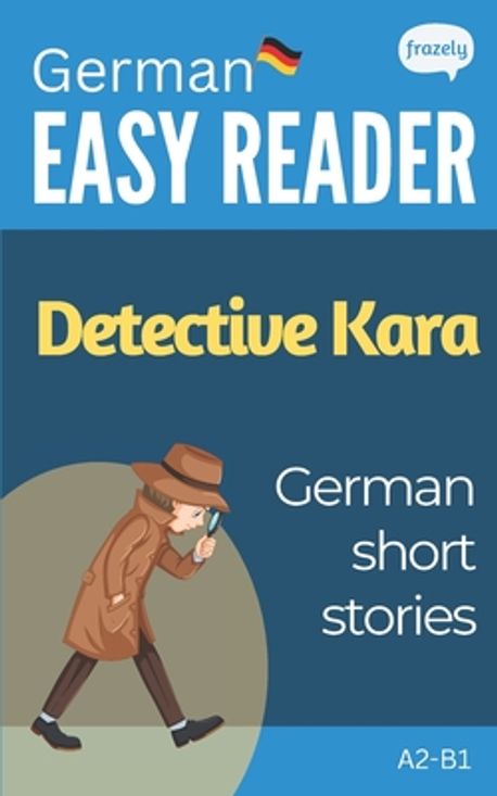 German Short Stories - Detective Kara | Baller, Carolin - 교보문고