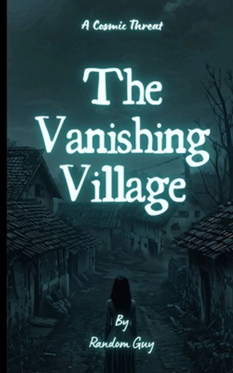 The Vanishing Village | Guy, Random - 교보문고