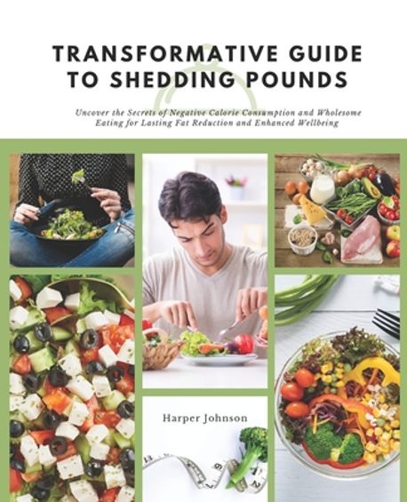 Transformative Guide to Shedding Pounds | Johnson, Harper - 교보문고