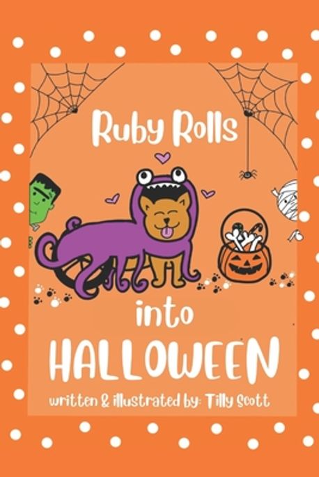 Ruby Rolls into Halloween | Scott, Tilly - 교보문고