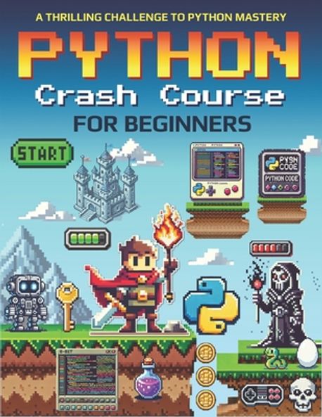 Python Crash Course for Beginners | Press, Cyberedge - 교보문고