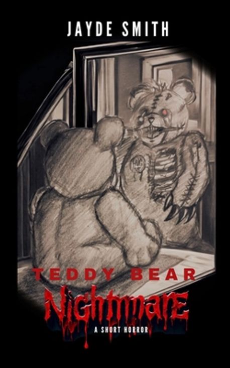 Teddy Bear Nightmare | Hance, Alexis - 교보문고