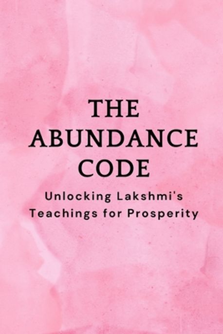 The Abundance Code | Muir, Nichole - 교보문고