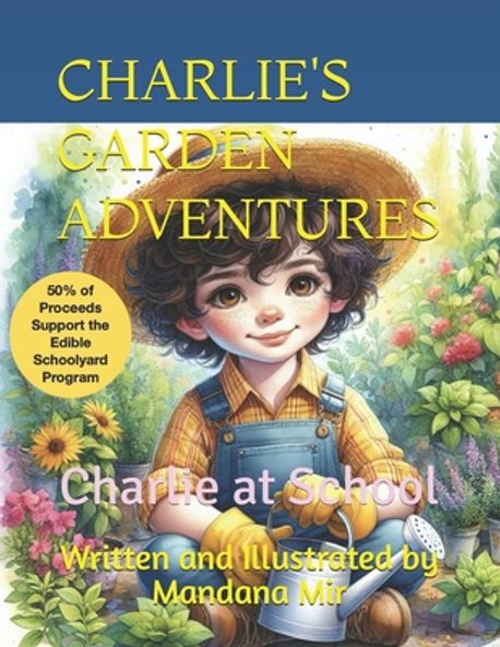 Charlie's Garden Adventures | Mir, Mandana - 교보문고