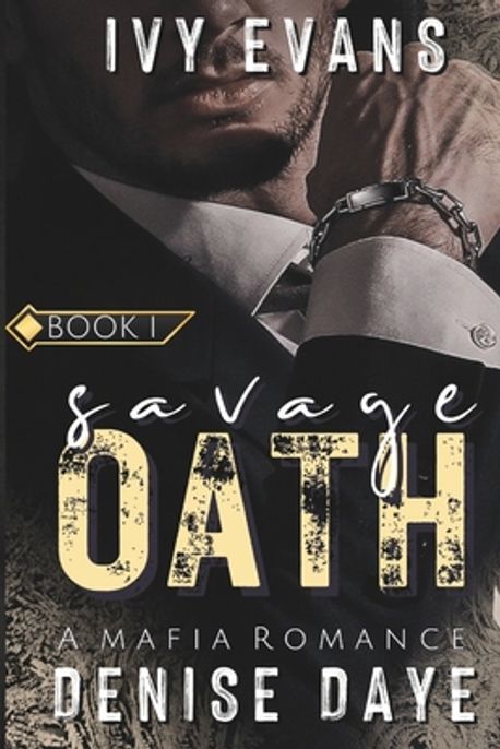 Savage Oath | Evans, Ivy - 교보문고