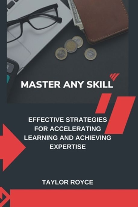 Master Any Skill | Royce, Taylor - 교보문고