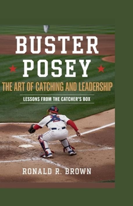 Buster Posey | R. Brown, Ronald - 교보문고