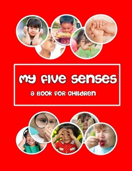 My five Senses - a book for children | Booysen, Linda - 교보문고