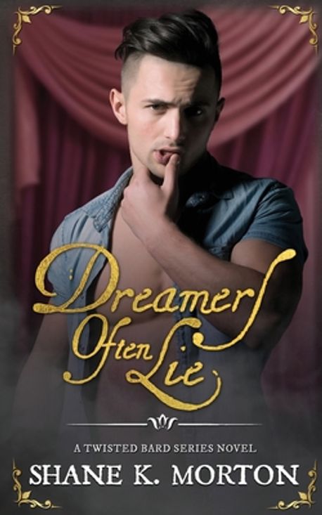 Dreamers Often Lie | Morton, Shane K. - 교보문고